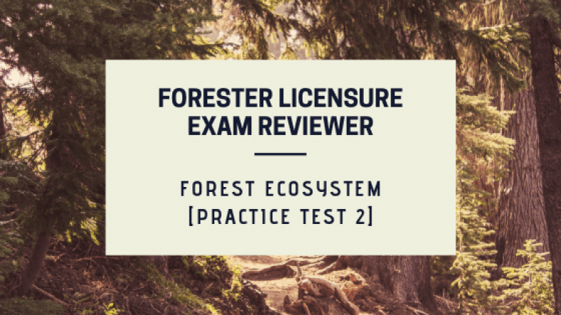 Forest Ecosystem Reviewer [Practice Test 2] - Dagitab